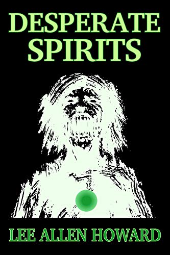 Amazon.com: Desperate Spirits: A Duo of Supernatural Horror Stories ...