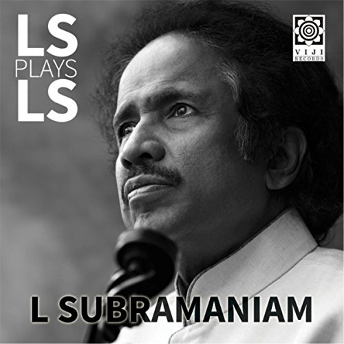 Play LS Plays LS by L. Subramaniam on Amazon Music