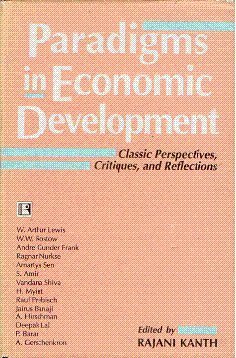 Paradigms In Economic Development: Classic Perspectives Critiques And ...