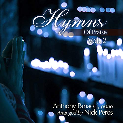 Amazon.com: Hymns of Praise, Vol. 2 : Anthony Panacci: Digital Music
