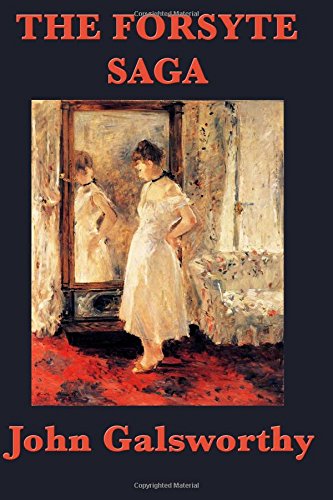 The Forsyte Saga: Galsworthy, John: 9781635961454: Amazon.com: Books