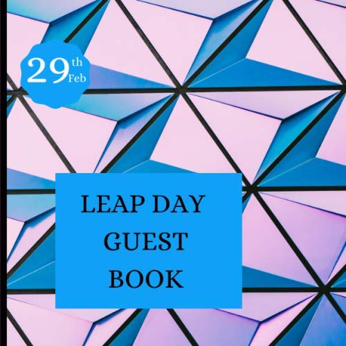 LEAP DAY GUESTBOOK: Special 29th February Birthday Anniversary Guest ...