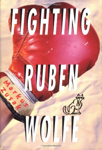 Fighting Ruben Wolfe : Zusak, Markus: Amazon.co.uk: Books