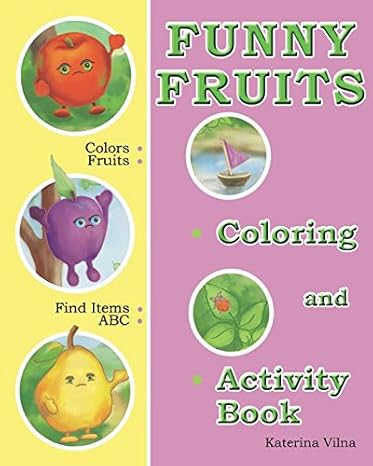 Funny Fruits: Coloring and Activity Book: Vilna, Katerina ...