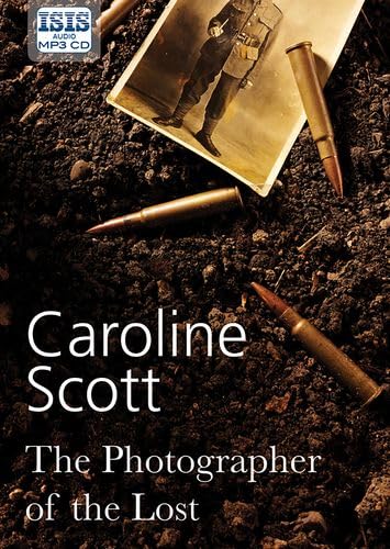 The Photographer Of The Lost: Amazon.co.uk: Scott, Caroline, Harper ...