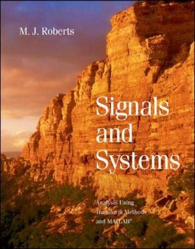 Signals And Systems Analysis Using Transform Methods And Matlab