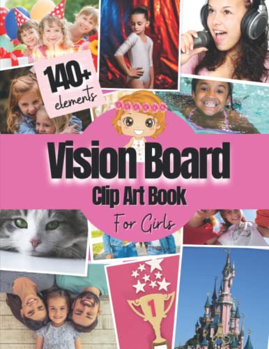 Buy Vision Board Clip Art Book For Girls: 140+ Pictures, Quotes and ...