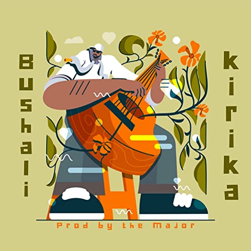 Play Kirika by Bushali on Amazon Music Unlimited