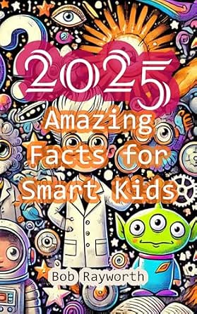 Amazon.com: 2025 Amazing Facts for Smart Kids: The Ultimate Collection ...