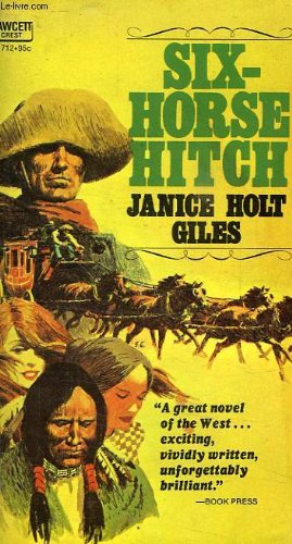 Six-Horse Hitch: Janice Holt Giles: Amazon.com: Books