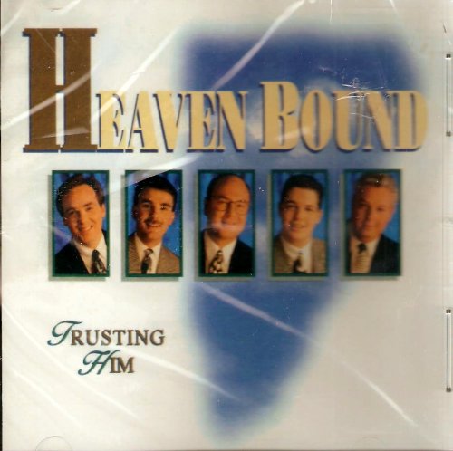 Heavenbound - Trusting Him - Amazon.com Music