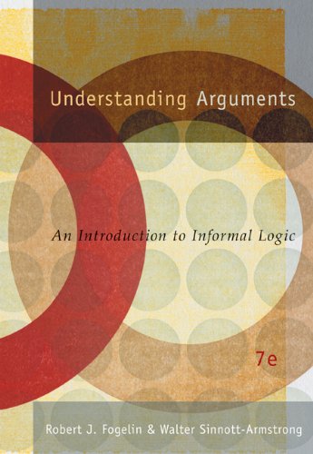 Understanding Arguments An Introduction To Informal Logic 6331