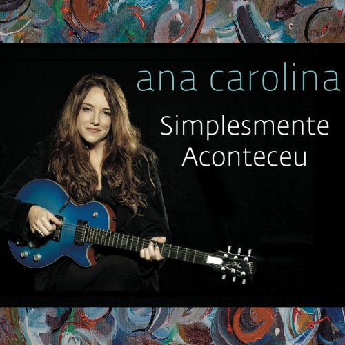 Amazon Music - Ana CarolinaのSimplesmente Aconteceu (Ao Vivo) - Amazon.co.jp