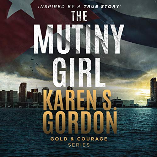 Amazon.com: The Mutiny Girl: Gold & Courage Series (Audible Audio ...