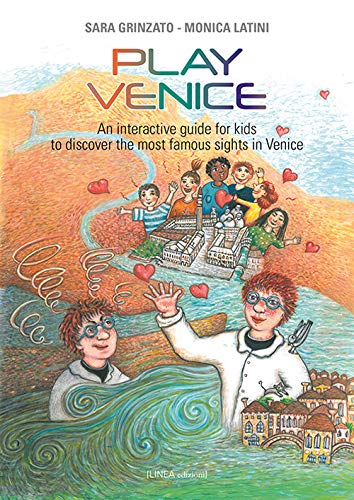 Play Venice. An interactive guide for kids to discover the most famous ...