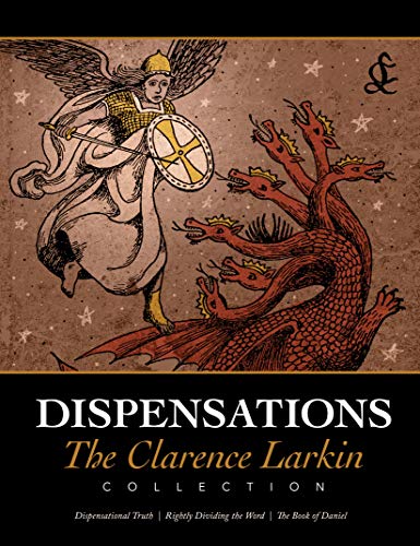 Dispensations: The Clarence Larkin Collection - Kindle edition by ...