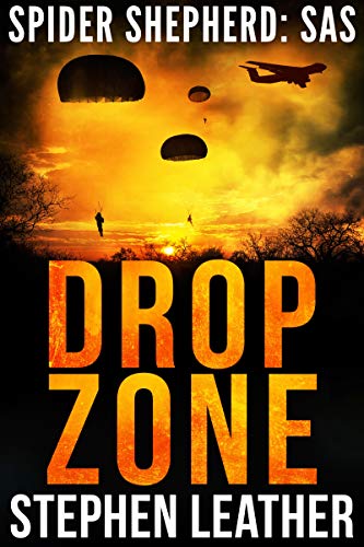 Drop Zone: An Action-Packed Spider Shepherd SAS Novella (Spider ...