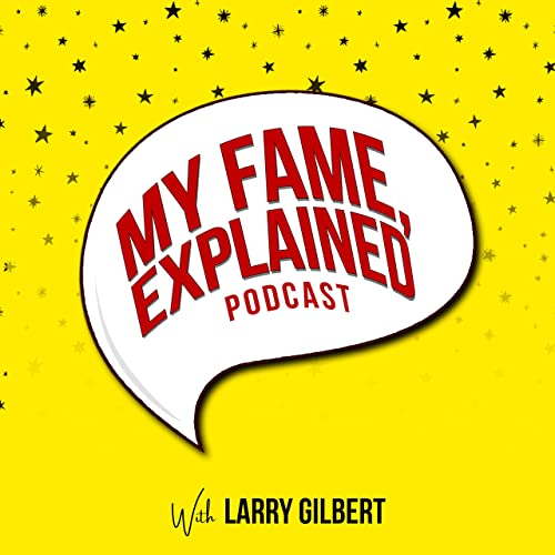 My Fame, Explained : Larry Gilbert Jr: Amazon.in: Books