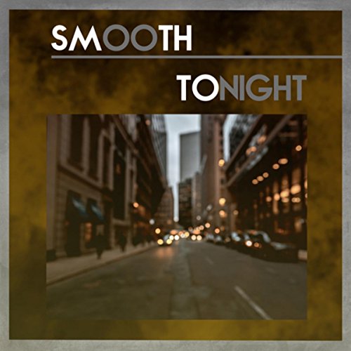 Amazon.com: Smooth Tonight : Scott Wiles: Digital Music