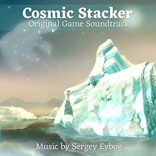 Play Cosmic Stacker (Original Game Soundtrack) by Sergey Eybog on ...