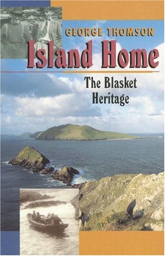 Island Home: Blasket Heritage: Amazon.co.uk: Thomson, George ...