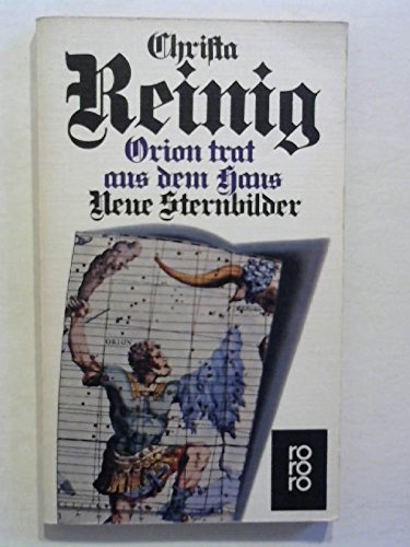 Orion trat aus dem Haus. Neue Sternbilder. : Reinig, Christa: Amazon.de ...