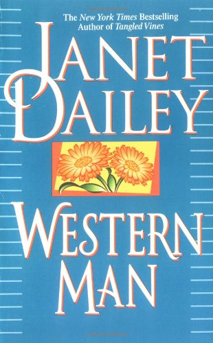 Western Man: Dailey, Janet: 9780671875213: Amazon.com: Books
