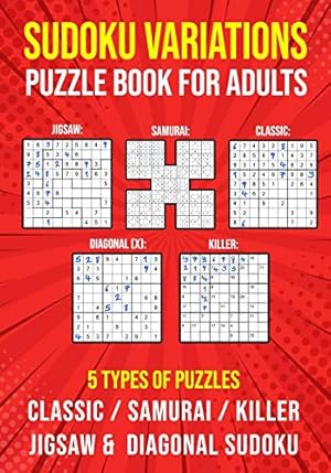 Sumdoku Puzzles: 300 Sum-Doku (Also Know As Killer Sudoku) Puzzles. 100 ...