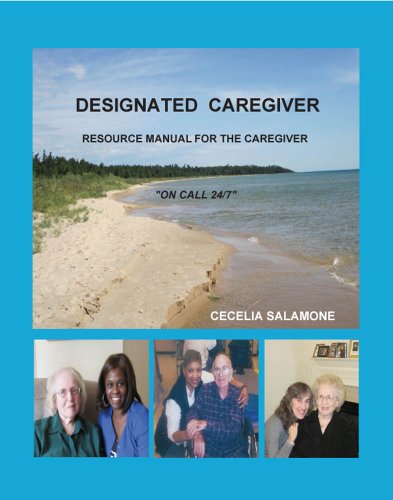 Amazon.com: Designated Caregiver - Manual For The Caregiver "On Call 24 ...