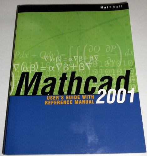 Mathcad 2001 User's Guide with Reference Manual: Unknown: 9781576821565: Amazon.com: Books