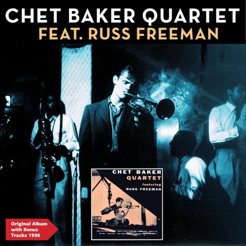 Chet Baker Quartet (Original Album Plus Bonus Tracks 1956) de Chet ...