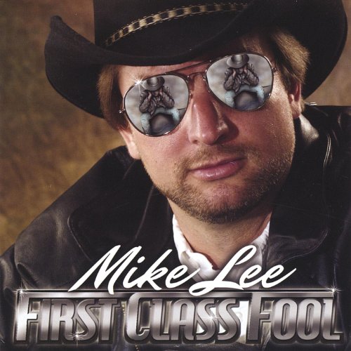 Amazon.com: First Class Fool : Mike Lee: Digital Music