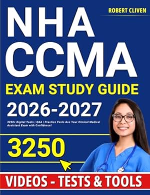 NHA CCMA Study Guide 2026-2027: Complete Review + 3240 Questions and ...