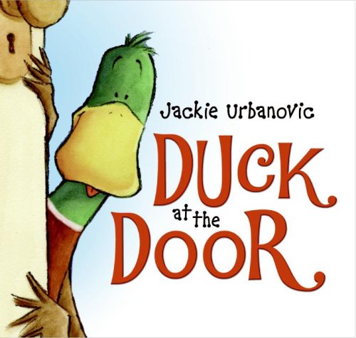 Duck at the Door: Urbanovic, Jackie, Urbanovic, Jackie: 0884267639018 ...