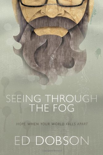 Amazon.com: Seeing through the Fog: Hope When Your World Falls Apart ...