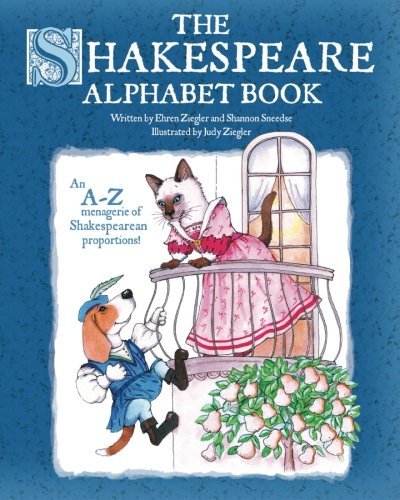 The Shakespeare Alphabet Book: An A-Z menagerie of Shakespearean ...