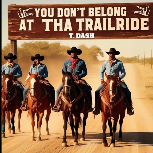 Play You Don't Belong At Tha Trailride by T Dash on Amazon Music