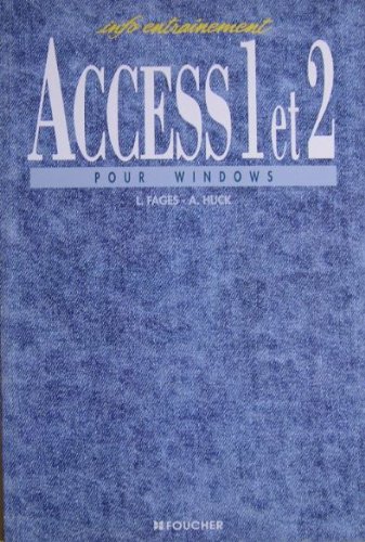 ACCESS 1 ET 2 POUR WINDOWS : Huck, A, Fages, Luc: Amazon.co.uk: Books