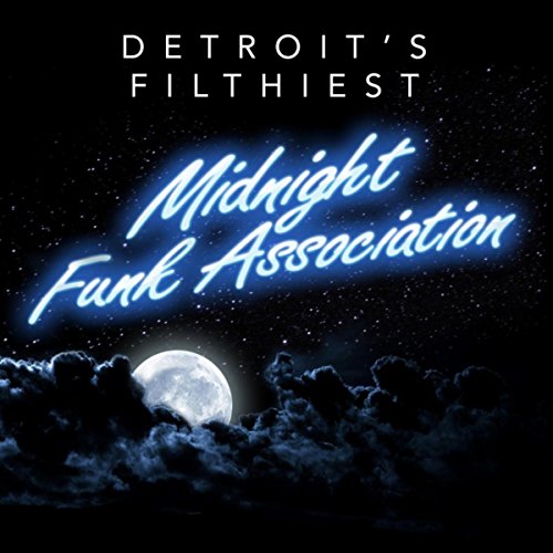 Midnight Funk Association by Detroit's Filthiest on Amazon Music ...