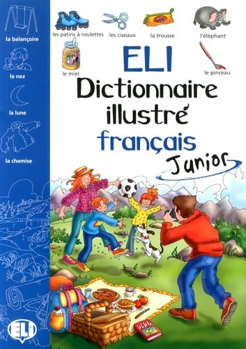Eli Dictionnaire Illustre Français Junior: Picture Dictionary Junior ...