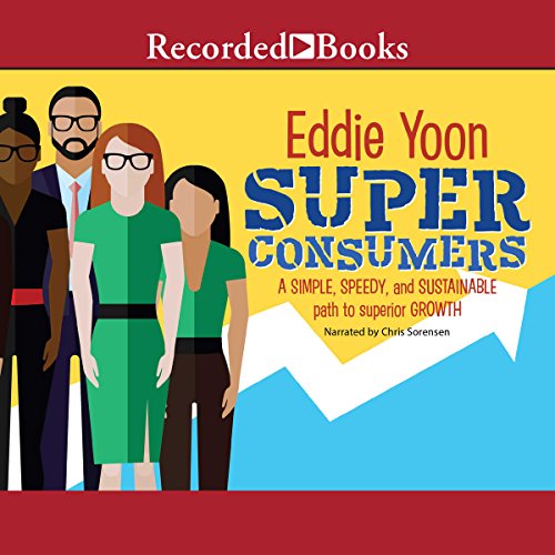 Amazon.com: Superconsumers: A Simple, Speedy, and Sustainable Path to ...