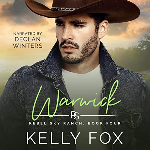 Warwick: Rebel Sky Ranch, Book 4 (Audio Download): Kelly Fox, Declan ...