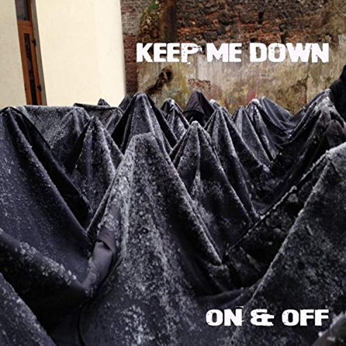 Amazon MusicでKeep Me Downのon & offを再生する
