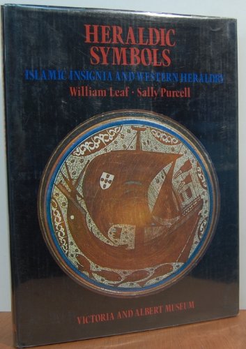 Heraldic symbols: Islamic insignia and western heraldry: Leaf, William ...
