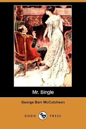 Mr. Bingle: McCutcheon, George Barr: 9781406556834: Amazon.com: Books