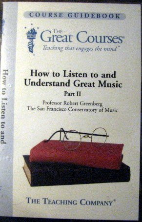 Amazon.com: How to Listen to and Understand Great Music Part II: The ...