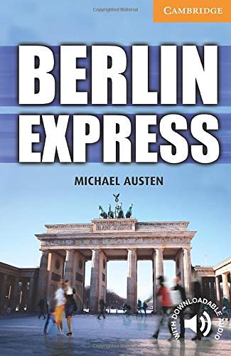 Amazon | Berlin Express Level 4 Intermediate (Cambridge English Readers ...