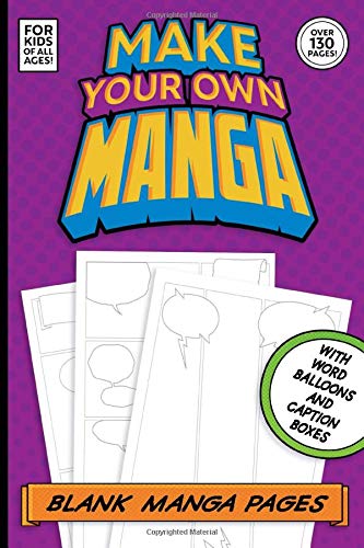 Buy Make Your Own Manga Blank Manga Pages With Panels Word Balloons For Kids Of All Ages Buy Make Your Own Manga Blank Manga Pages With Panels Word Balloons For Kids Of All Ages