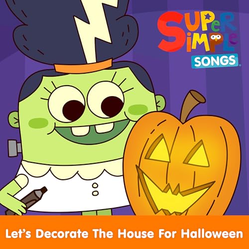 Play Let's Decorate the House for Halloween by Super Simple Songs on Amazon Music Unlimited