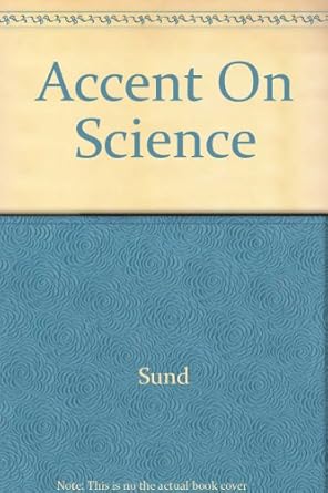 Accent on science (textbook): Sund, Robert B: 9780675076449: Amazon.com ...